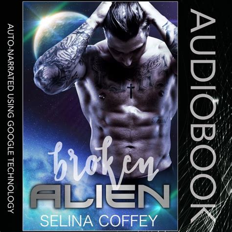 Broken Alien Selina Coffey 9798882232824 Boeken Bol