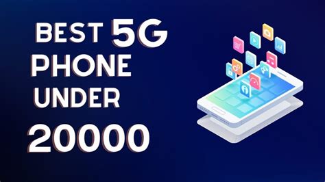 Best 5g Phone Under 20000 The Tech Locker