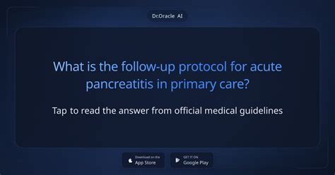 What Is The Follow Up Protocol For Acute Pancreatitis In Primary Care