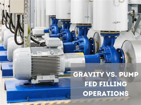 Gravity Feeds Vs Pump At Charles Lindquist Blog