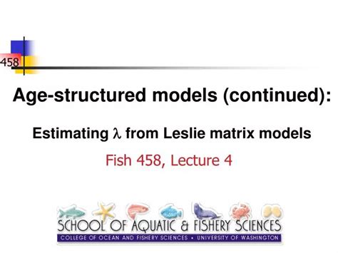 Ppt Age Structured Models Continued Estimating L From Leslie Matrix Models Powerpoint