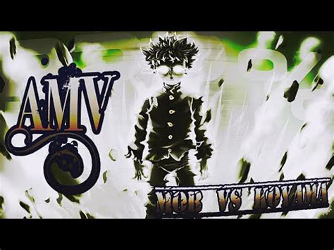 Mob Vs Koyama AMV YouTube