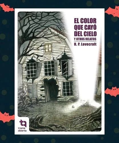 El Color Que Cayo Del Cielo Trama Abierta Az Mercadolibre