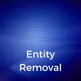 Entity Removal