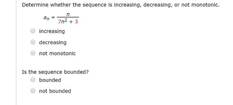 Solved Determine Whether The Sequence Is Increasing Chegg