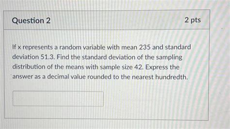 Solved If × Represents A Random Variable With Mean 235 And