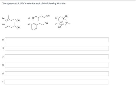 Solved Give Systematic Iupac Names For Each Of The Following