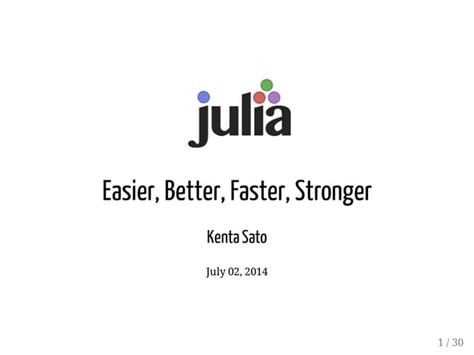 Julia Easier Better Faster Stronger Pdf Programming Languages Computing