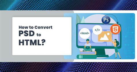 How To Convert PSD Into HTML NetMaxims Blog Web And Mobile Development Services And Solutions