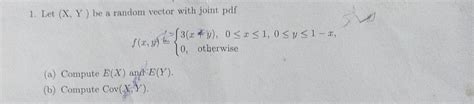 solved let x y ﻿be a random vector with joint pdf ≠ y a