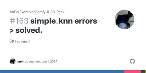 Simpleknn Errors Solved · Issue 163 · Mrforexamplecomfyui 3d Pack