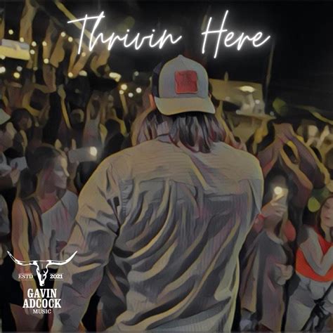 ‎thrivin Here Single Album By Gavin Adcock Apple Music