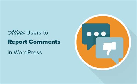 How To Allow Users To Report Inappropriate Comments In Wordpress