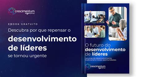 e book o futuro do desenvolvimento de líderes crescimentum