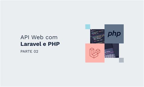 API Web Laravel E PHP Parte 2