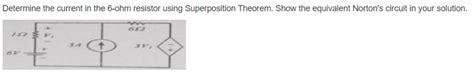 Solved Determine The Current In The 6 Ohm Resistor Using
