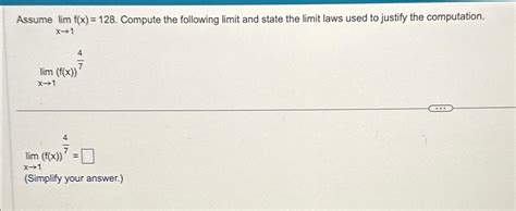 Solved Assume Limx→1f X 128 ﻿compute The Following Limit