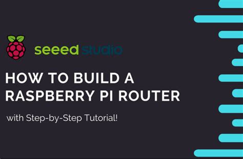 How To Build A Raspberry Pi Router Step By Step Tutorial Latest