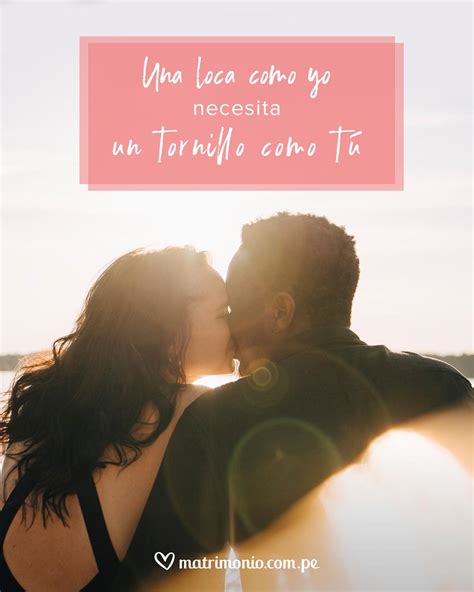 55 Frases De Amor ¡perfectas Para Dedicar A Mi Pareja