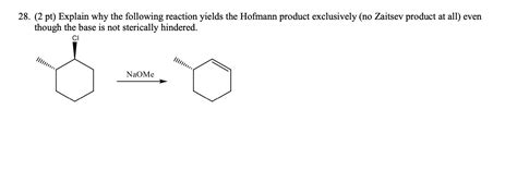Solved 28. (2 pt) Explain why the following reaction yields | Chegg.com