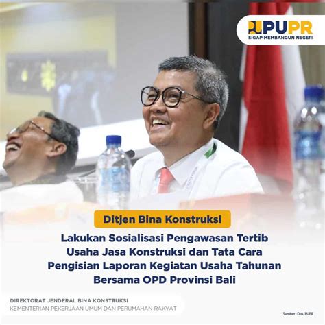 Ditjen Bina Konstruksi Lakukan Sosialisasi Pengawasan Tertib Usaha Jasa