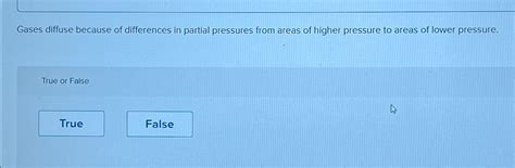 Solved Gases Diffuse Because Of Differences In Partial