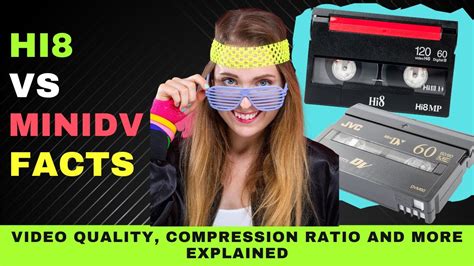 Hi8 Vs Minidv Difference Between The Hi8 And Minidv Video Formats