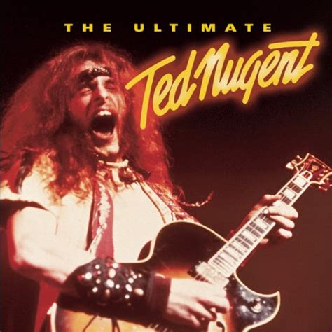 Ted Nugent Lyrics Lyricspond