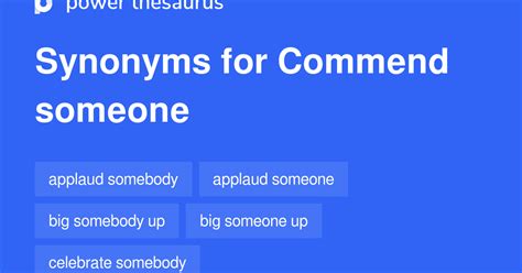 Commend Someone Synonyms 105 Words And Phrases For Commend Someone