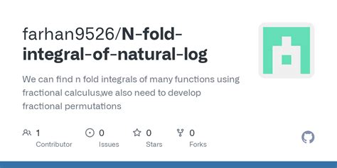 Github Farhan N Fold Integral Of Natural Log We Can Find N Fold