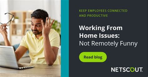 Todd Tracy On Linkedin Wfh Connectivity Issues Not Remotely Funny Netscout