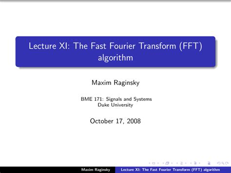 Lecture Xi The Fast Fourier Transform Fft Algorithm Maxim Raginsky