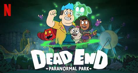 Dead End Paranormal Park Episodenguide Fernsehseriende