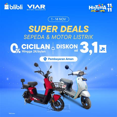 Viar Super Deals Di Blibli Harga Diskon Dan Cicilan 0
