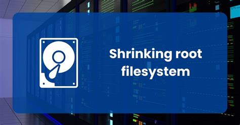 Resize Shrink Root Partition On Linux Kvm Vps Knowledge Exposed