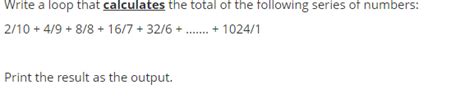Solved Write A Loop That Calculates The Total Of The Chegg Com