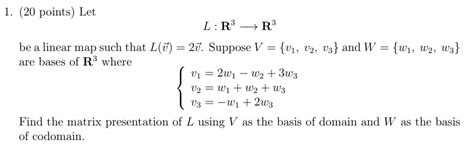 solved 1 20 points let l r3 r3 be a linear map such that