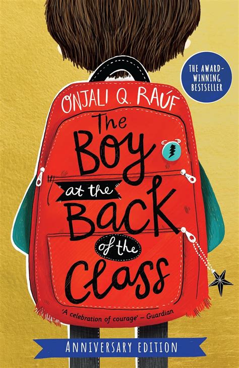 The Boy At The Back Of The Class Anniversary Edition Onjali Q Raúf