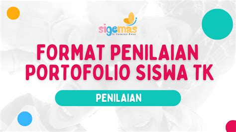 Format Penilaian Portofolio Siswa Paud Tk Kurikulum Merdeka
