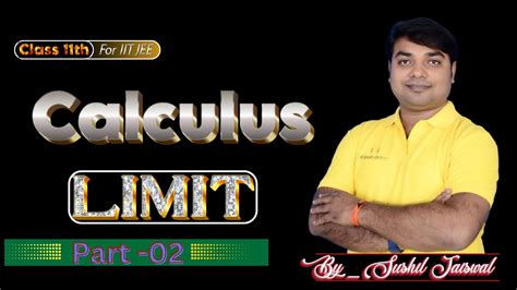 Limits All Concepts And Pyqs Covered Jee Main And Advanced Lecture