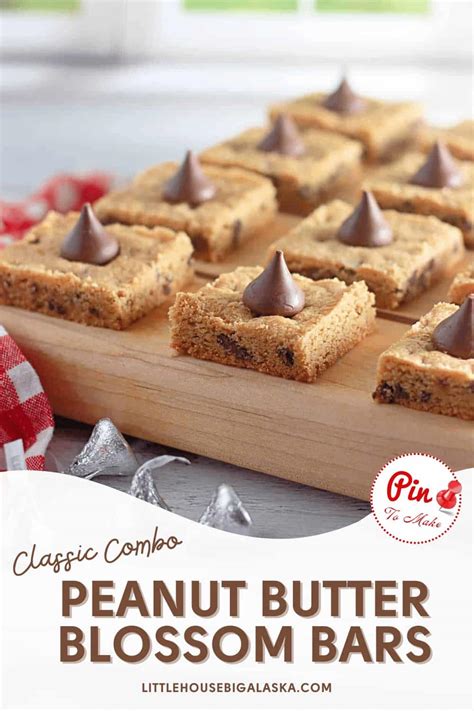 Peanut Butter Blossom Bars Little House Big Alaska