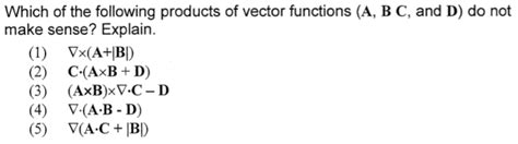 solved which of the following products of vector functions