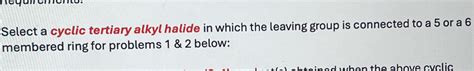 Select A Cyclic Tertiary Alkyl Halide In Which The