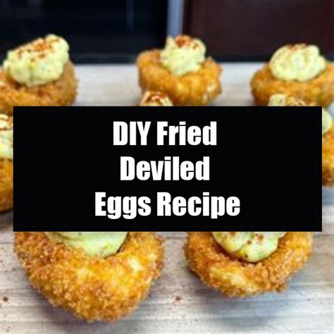 Diy Fried Deviled Eggs Recipe