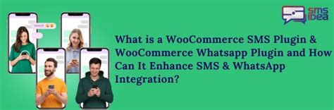 How WooCommerce SMS WhatsApp Plugins Enhance Integration