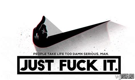 Гифка — Just Fuck It