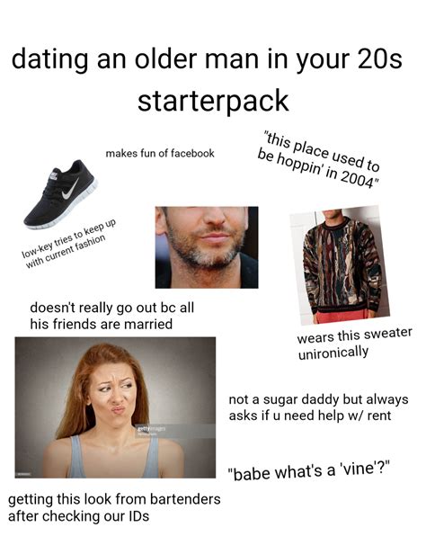 Dating An Older Man In Your 20s Rstarterpacks