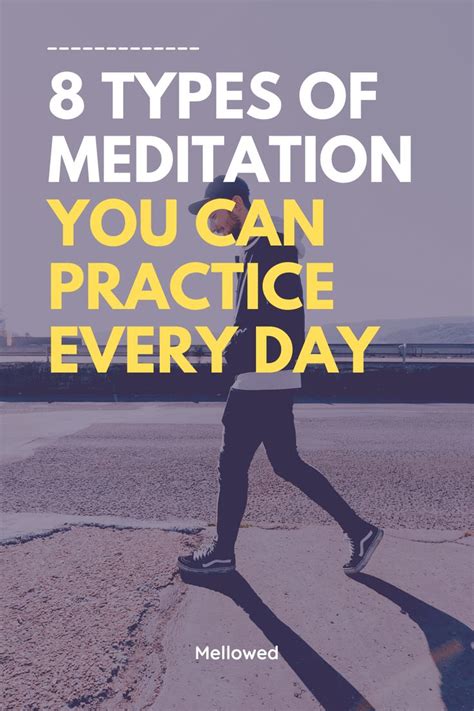 8 Types Of Meditation For Everyone