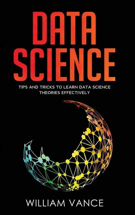 Data Science Data Science Tips And Tricks To Learn Data Science