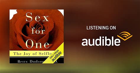 Sex For One Audiobook By Betty Dodson